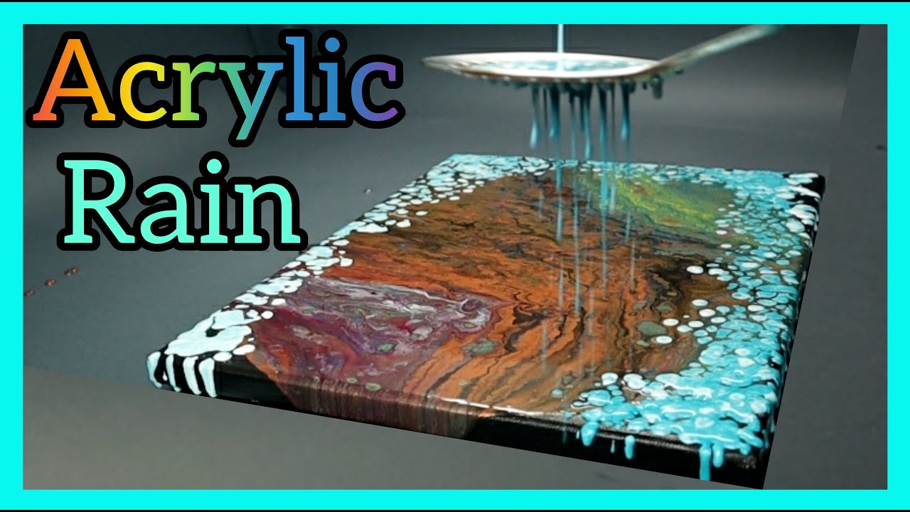Acrylic RAIN | Acrylic Pouring | Satisfying Acrylic Colors | Acrylic ...