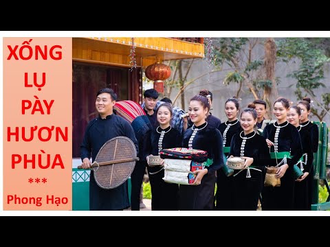 [MUSIC VIDEO] XỐNG LỤ PÀY HƯƠN PHÙA|| PHONG HẠO|| TIỄN CON VỀ NHÀ CHỒNG