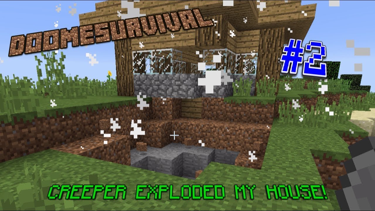 Creeper Exploded My House! | DoomeSurvival (Minecraft Survival Let's ...