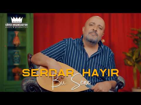 Serdar Hayır - Bu Sene