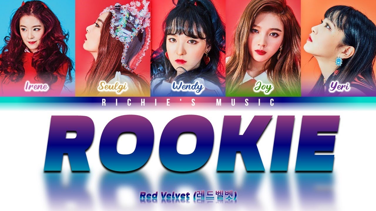Red Velvet (레드벨벳) - Rookie [Color Coded Lyrics Han|Rom|Eng] - YouTube
