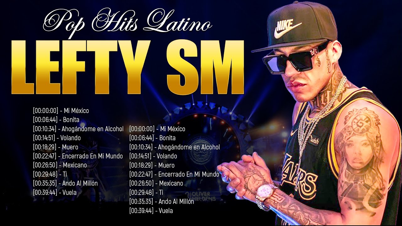 Lefty SM Latin Songs 2024 Top 10 Best Songs Greatest Hits Full Album ...