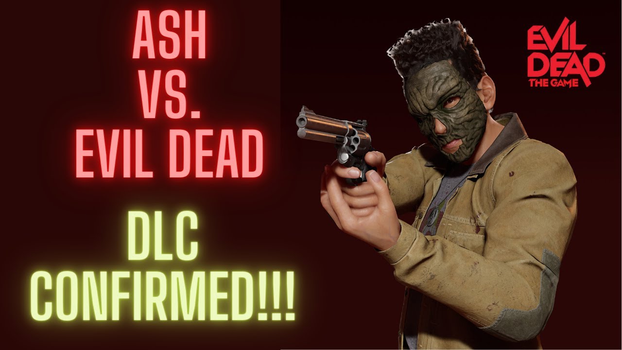ASH VS. EVIL DEAD DLC CONFIRMED!! | EVIL DEAD: THE GAME - YouTube