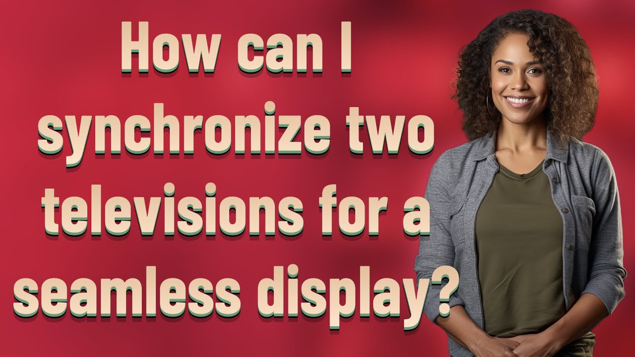 How can I synchronize two televisions for a seamless display? - YouTube