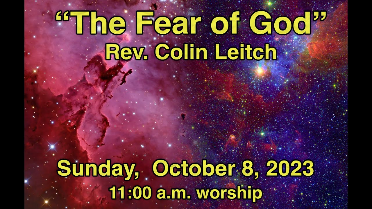 "The Fear of God" | Rev. Colin Leitch | October 8, 2023 - YouTube