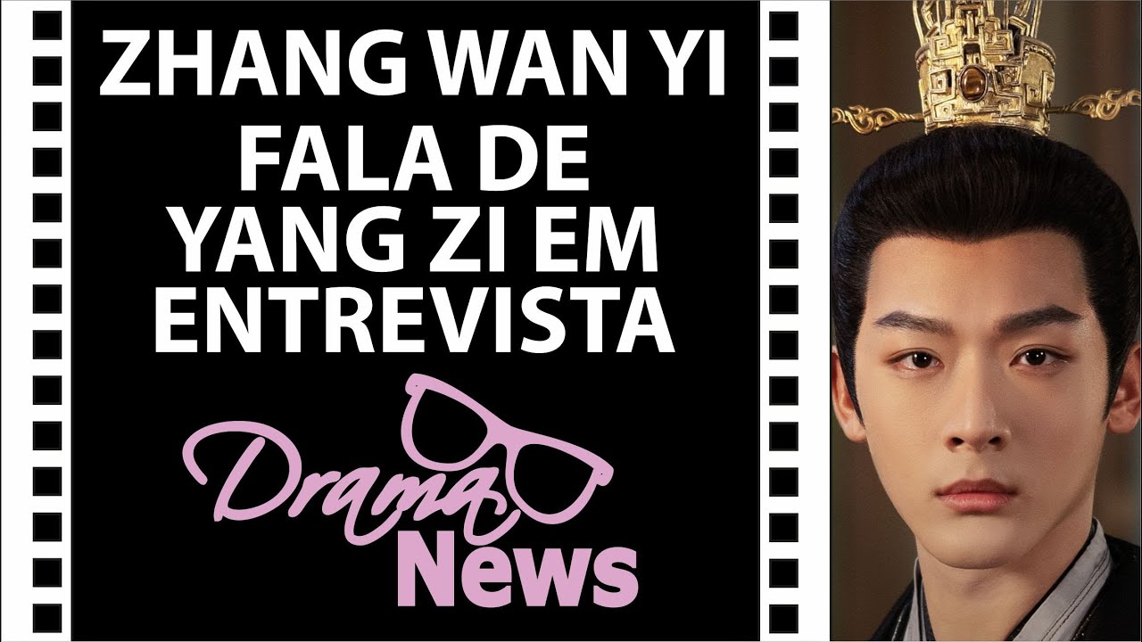 ZHANG WAN YI FALA DE YANG ZI EM ENTREVISTA - corte da Live #DramaNews30 ...