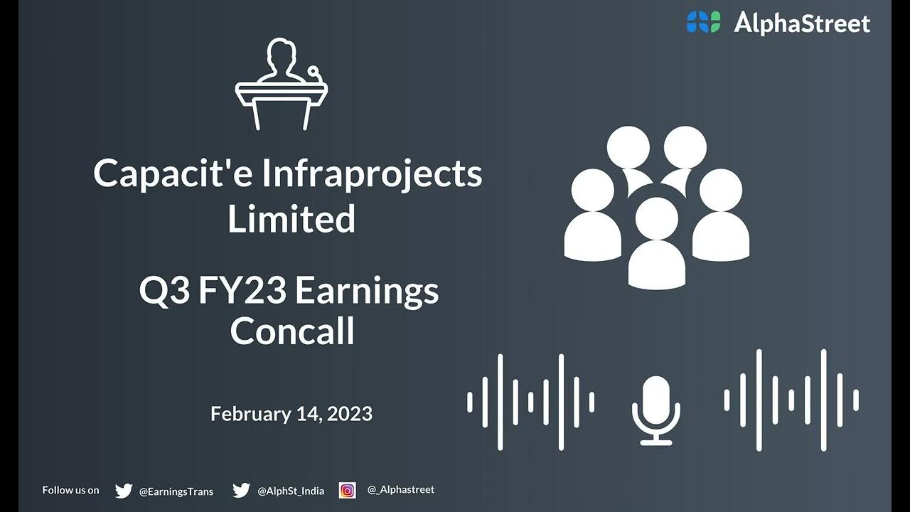 Capacit'e Infraprojects Limited Q3 FY23 Earnings Concall - YouTube