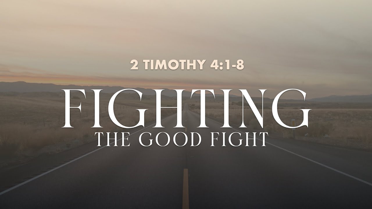 Fighting the Good Fight | November 27, 2022 | Rick Martinez | 2 Timothy ...