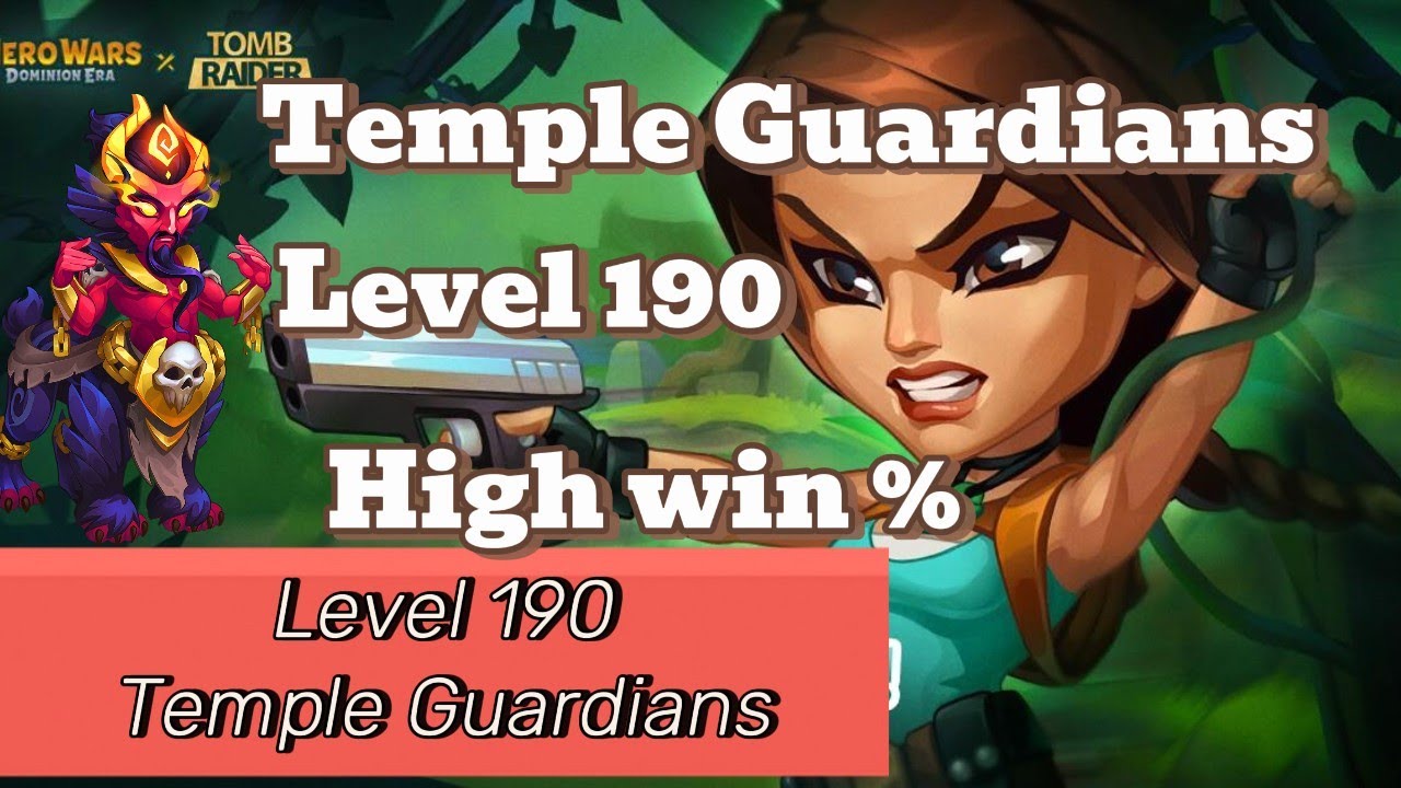NEW Best Level 190 Temple Guardians NO - 20 buff Lara Croft Event Hero ...