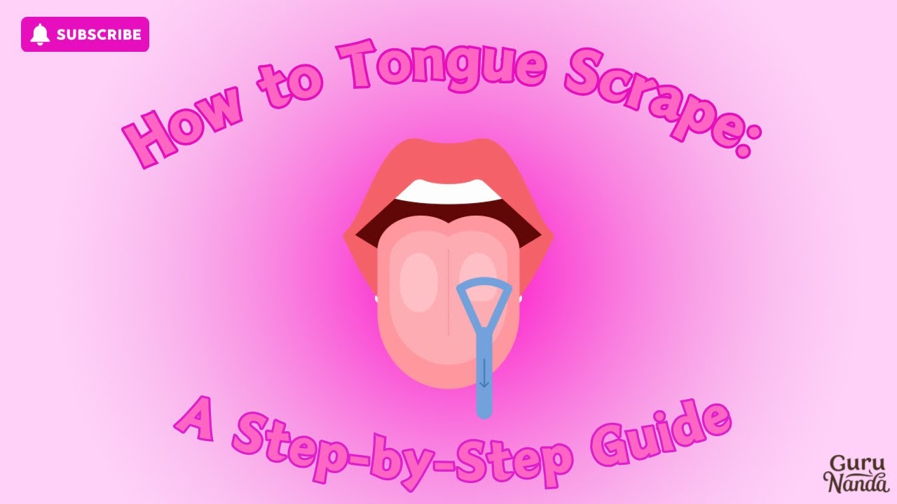How to Tongue Scrape: A Step-by-Step Guide - YouTube