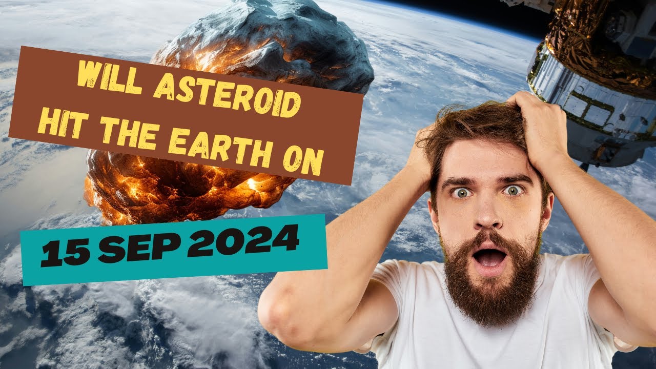 Asteroid hit the Earth on 15 September 2024? | Asteroid ON - YouTube