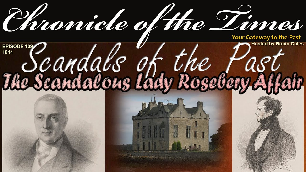 The Scandalous Lady Rosebery Affair (1814) | Chronicles of the Times ...