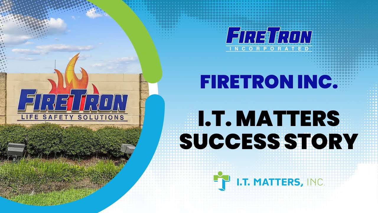 I.T. Matters Provides Exceptional IT Services To FireTron - YouTube
