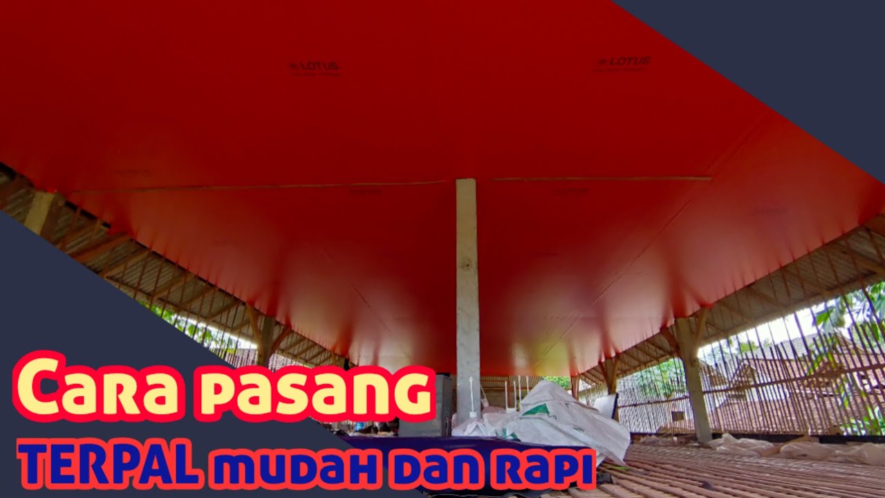 CARA PASANG TERPAL MUDAH DAN RAPI - YouTube