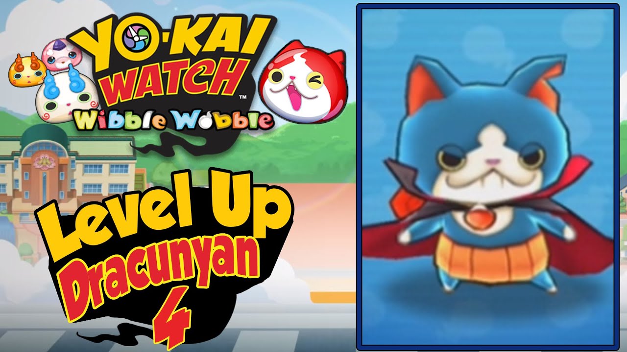 Yo-Kai Watch Wibble Wobble - How To Get A 4th Dracunyan! [Tips & Tricks ...
