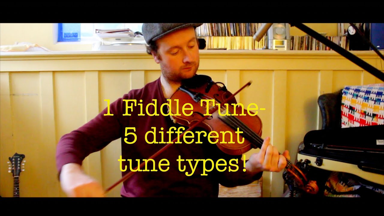 1 Fiddle Tune in 5 Different Tune types! - YouTube