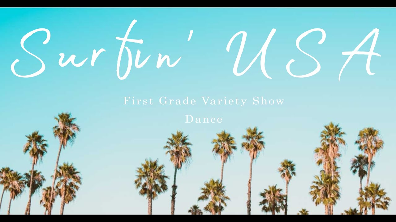 First Grade Surfin' USA Variety Show Dance 2024 - YouTube