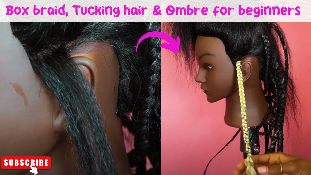 Starting a box braid, tucking hair & ombré for beginners | How To Braid ...