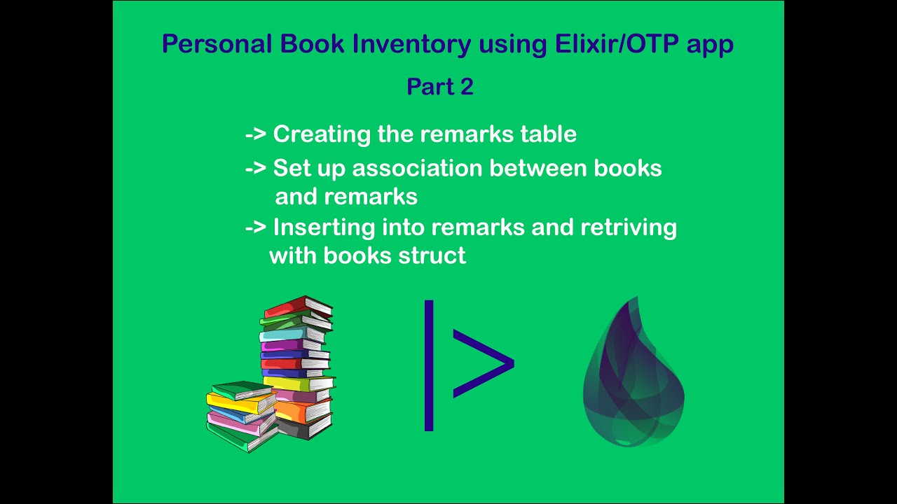 A personal Book inventory using elixir - Part 2 - YouTube