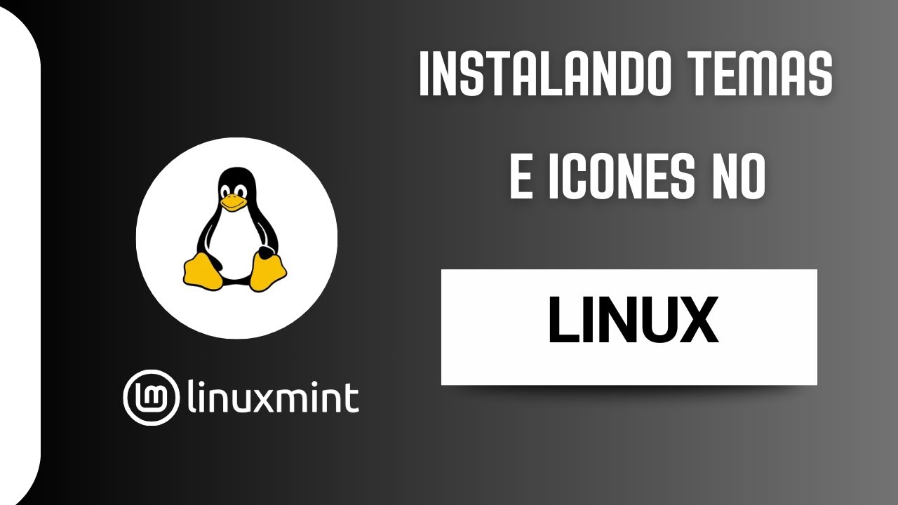 Instalando Temas e Ícones no Linux Mint Xfce 2025 - YouTube