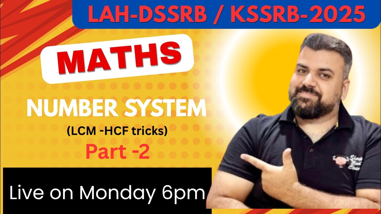 LAHDSSRB/KSSRB/SSC-Quantitative Aptitude (MATHS) Number System Part -2 ...