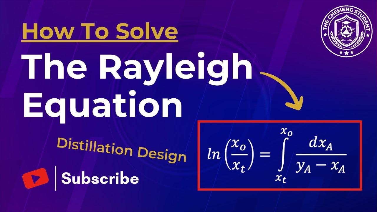 Master The Rayleigh Equation Differential Balance | Distillation Design ...