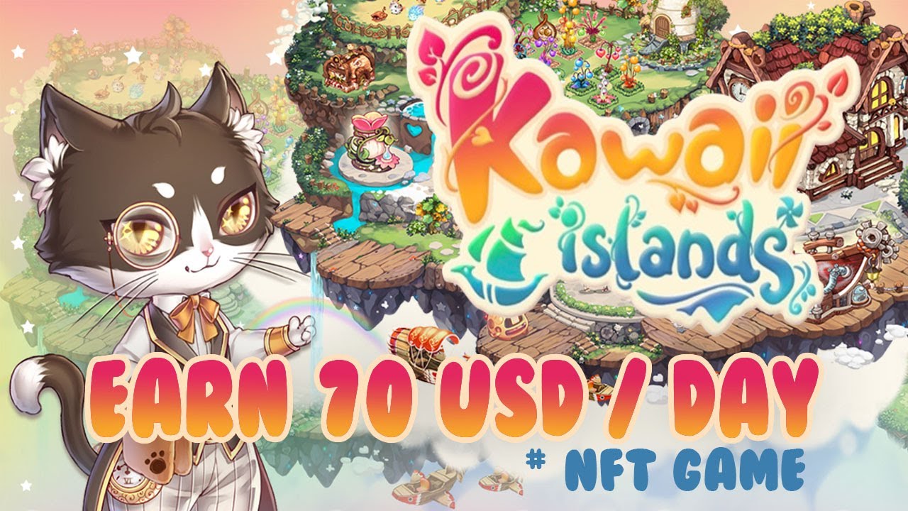 NTF Game Kawaii Island Cuan 1 Juta Per Hari | Earn 70 USD per DAY - YouTube