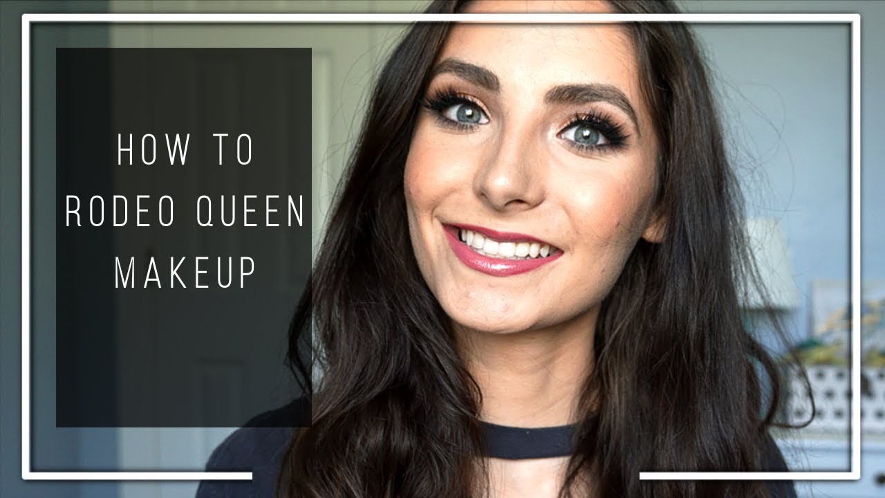 How To Rodeo Queen Makeup | Tutorial - YouTube