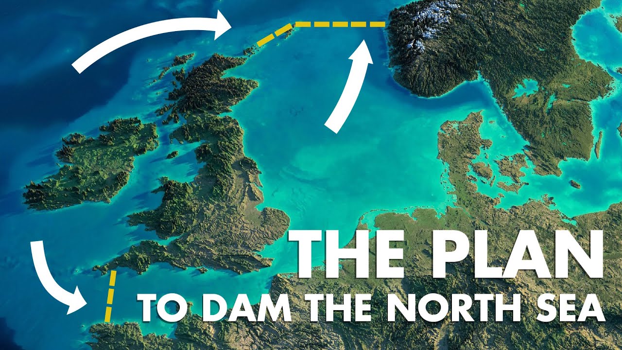 The Insane Plan To Dam The North Sea - YouTube