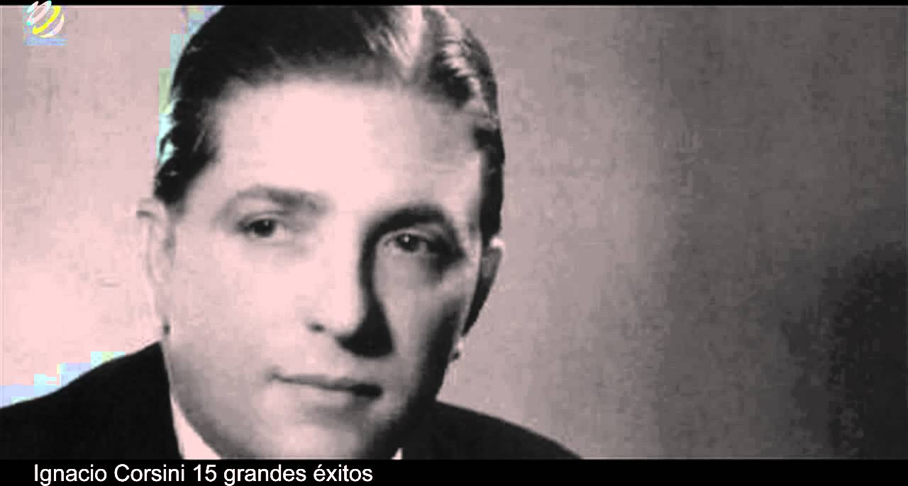 Ignacio Corsini - "15 Grandes Éxitos" - YouTube