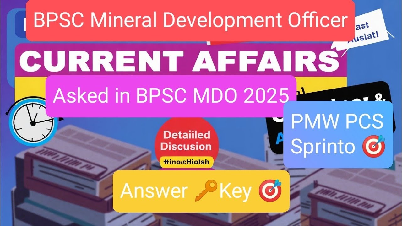 Recent Current Affairs Asked in BPSC Mineral Development Officer 2025 ...