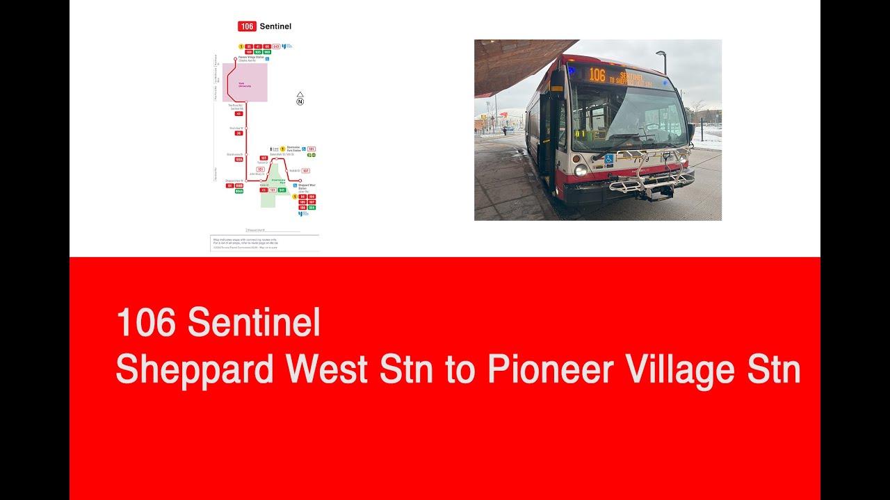 TTC 106 Sentinel (Sheppard West Station to Pioneer Village Station ...