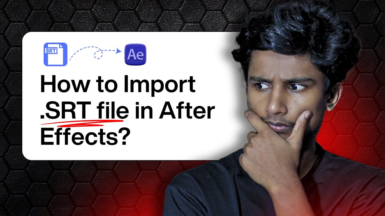 How to Import SRT file in After Effects? কিভাবে আফটার ইফেক্টে অটো ...