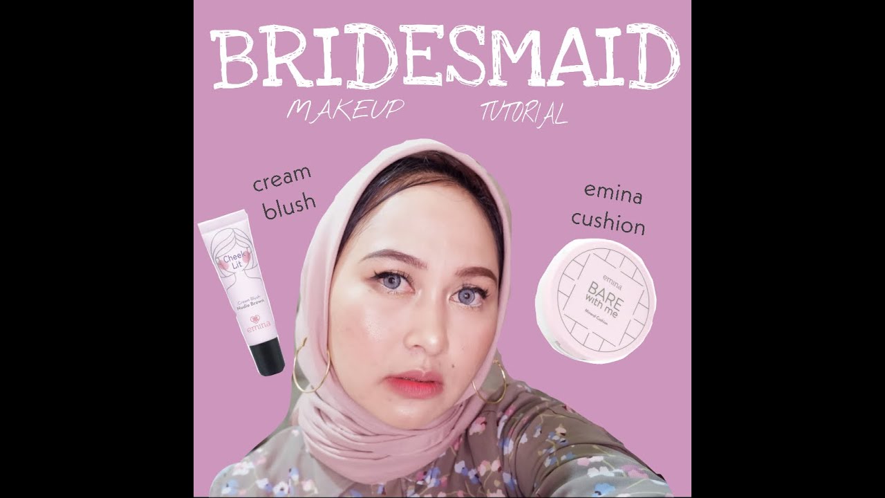 BRIDESMAID MAKEUP TUTORIAL - YouTube
