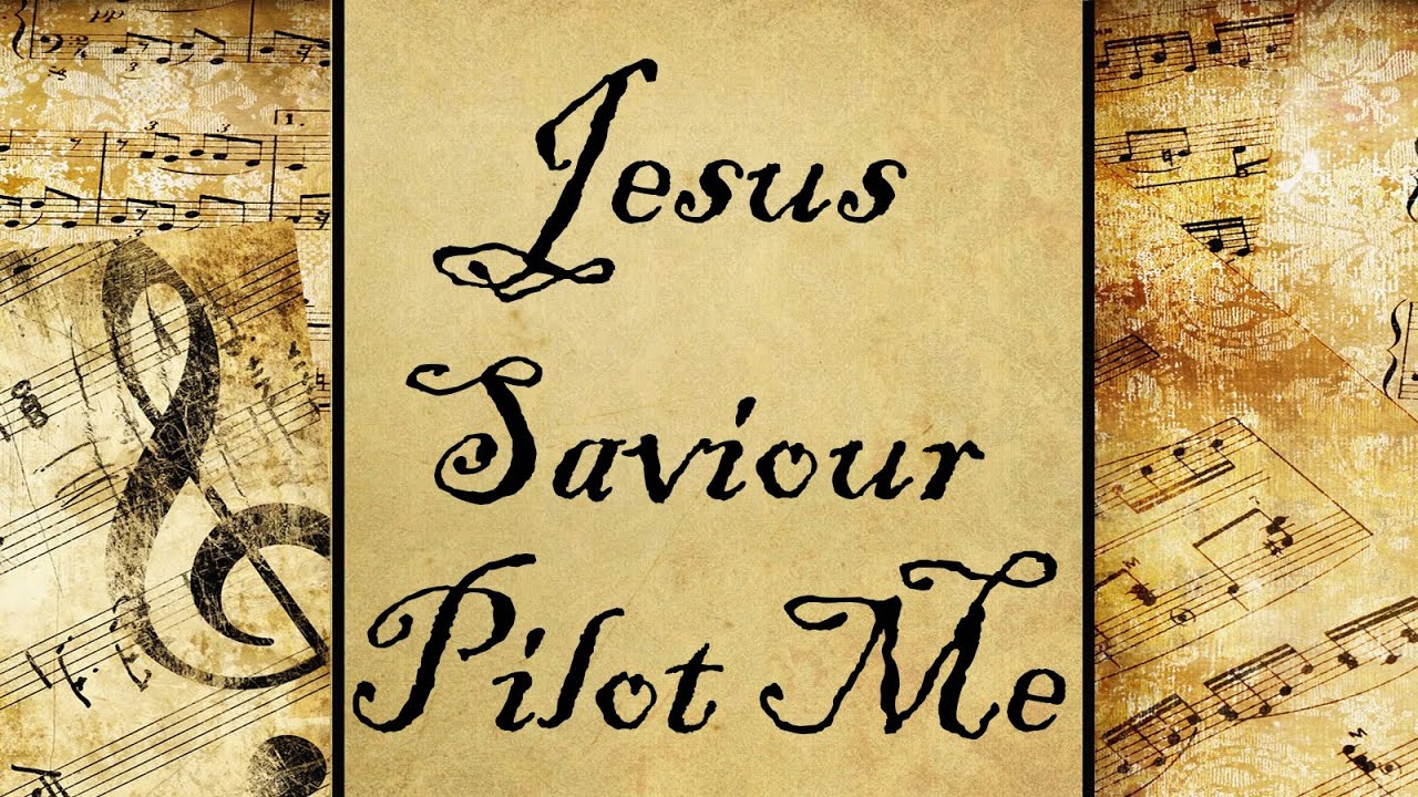 Jesus Saviour Pilot Me | Hymn - YouTube