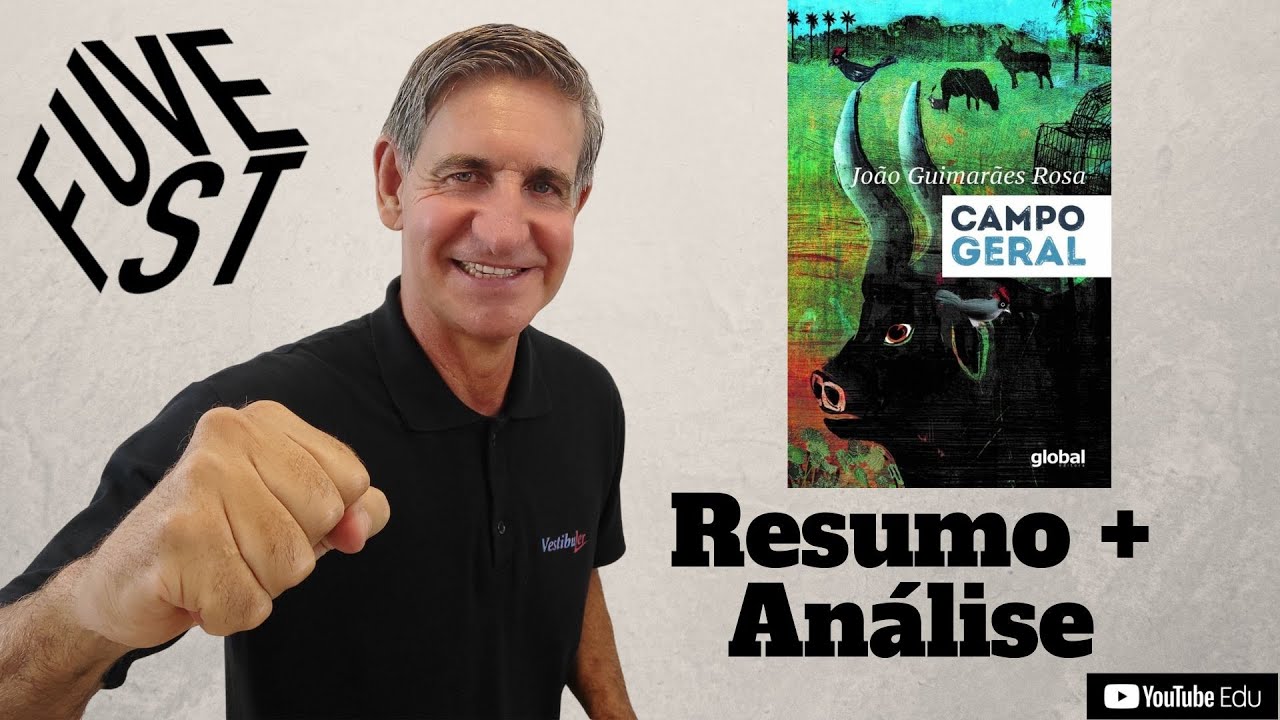 CAMPO GERAL - FUVEST - resumo e análise - YouTube