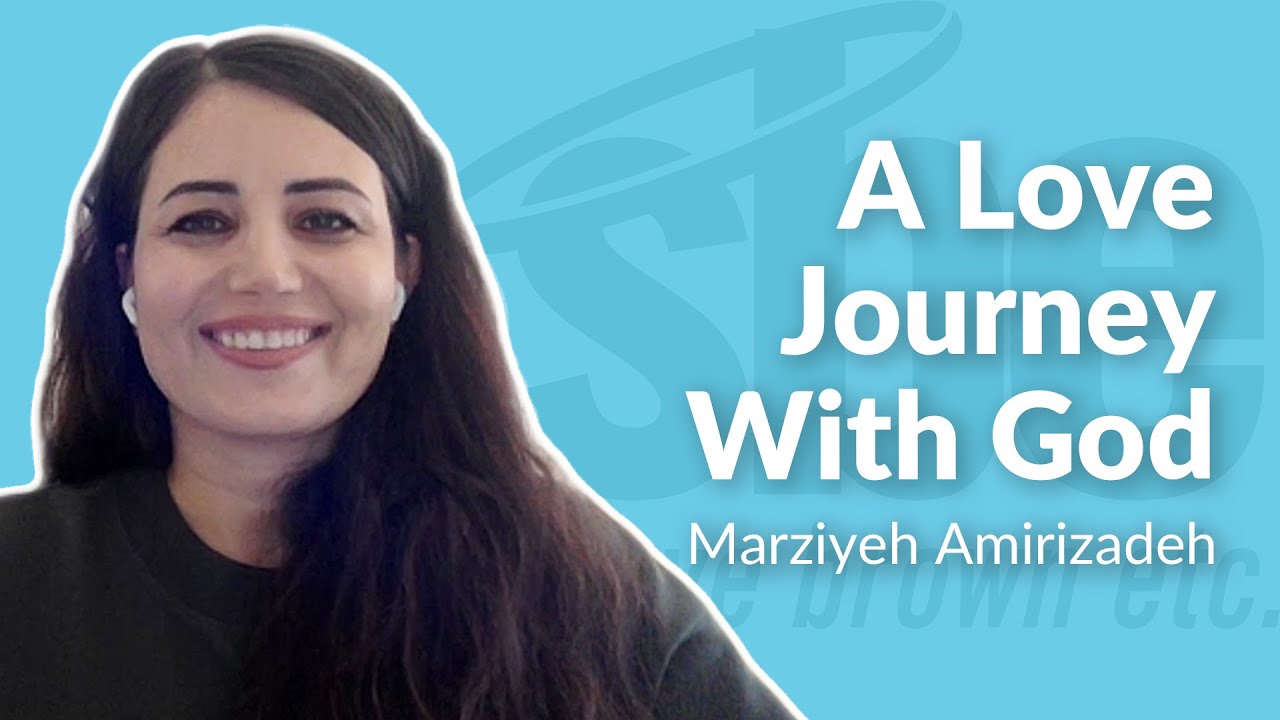 Marziyeh Amirizadeh | A Love Journey With God | Steve Brown, Etc. - YouTube