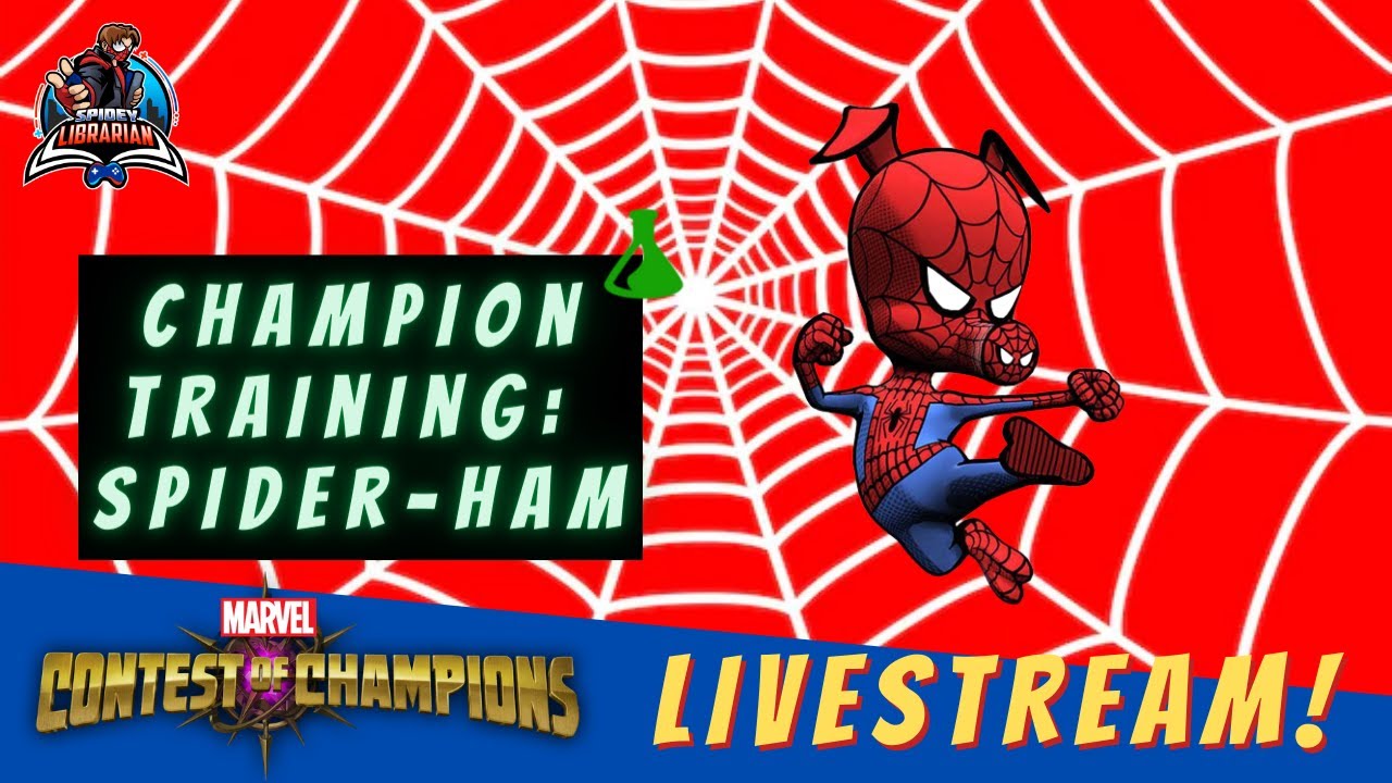 Champion Training: SPIDER-HAM! | Marvel Contest of Champions | Training ...