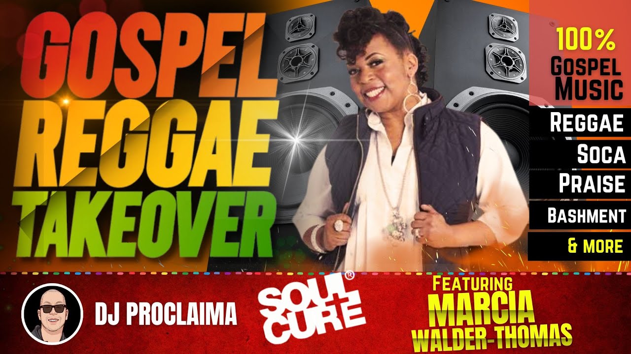 GOSPEL REGGAE | Marcia Walder-Thomas | Gospel Reggae Takeover | DJ ...