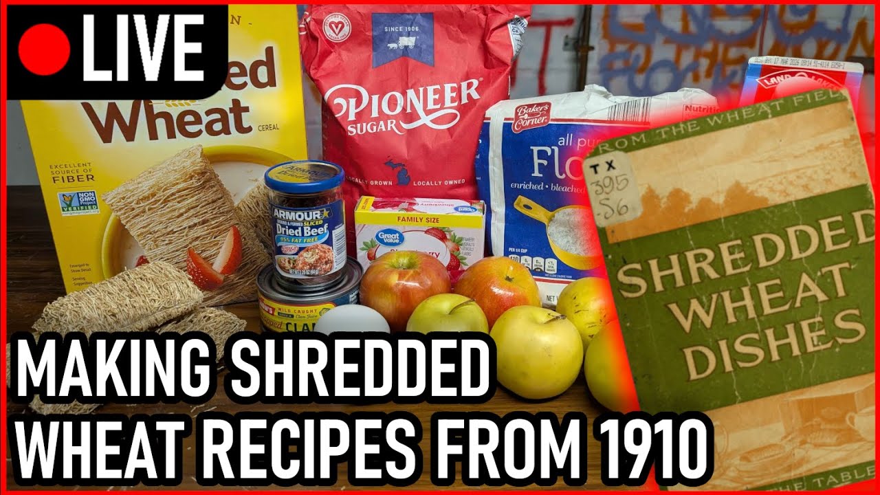 [LIVE] Making Weird 115 YEAR OLD Shredded Wheat Recipes - YouTube