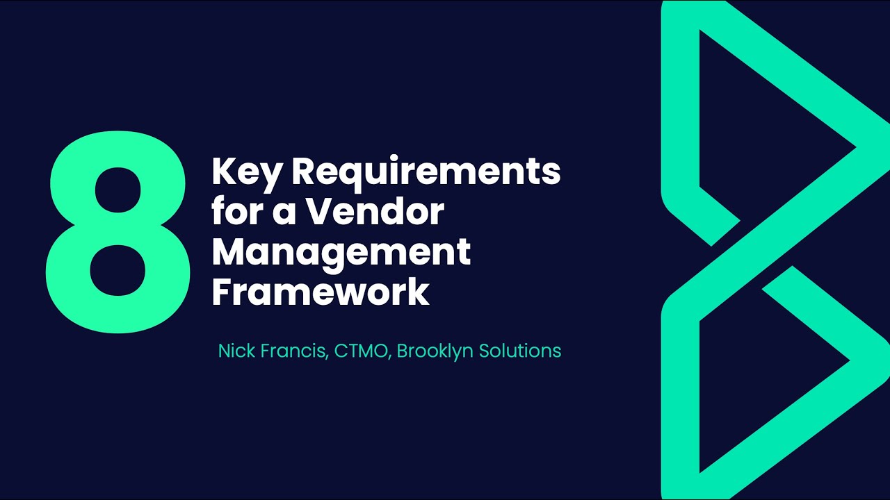Key Requirements for a Vendor Management Framework - YouTube