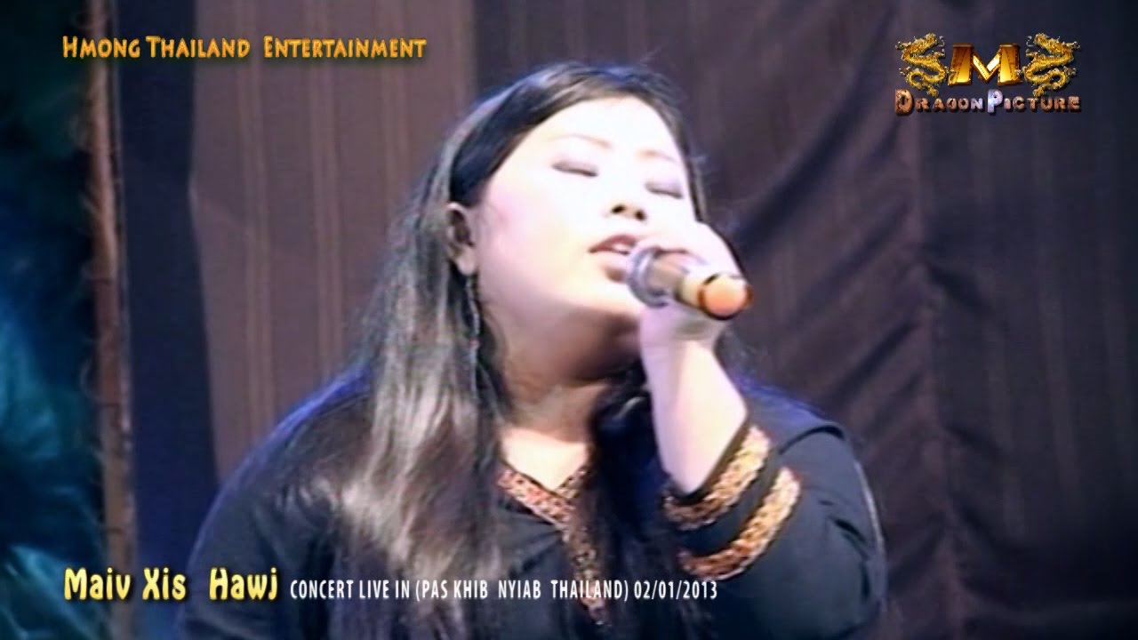 MAIV XIS HAWJ NEW SONG 2014 - CONCERT IN THAILAND 1# ม้งคอนเสิร์ต - YouTube