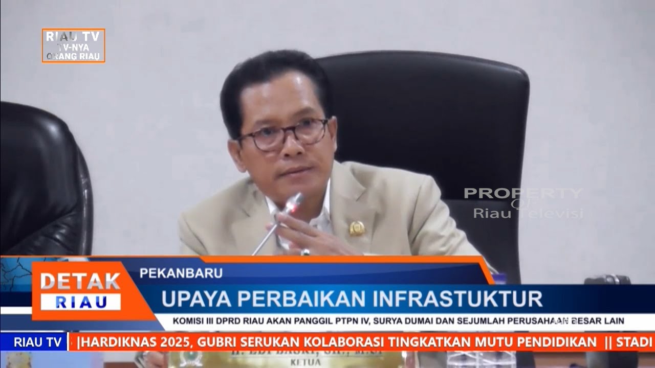 KOMISI III DPRD RIAU AKAN PANGGIL PTPN IV, SURYA DUMAI DAN SEJUMLAH PERUSAHAAN BESAR LAIN - YouTube