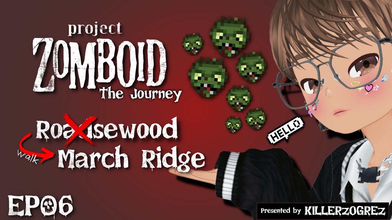 Project Zomboid The Journey: Rosewood (walk) to March Ridge | EP06 #ซอม ...