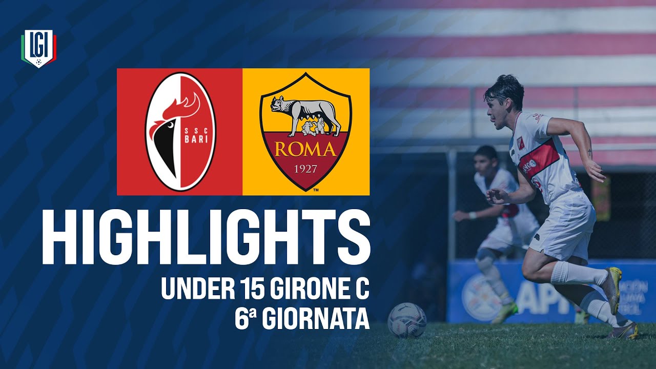 Highlights Bari-Roma U15 A-B, 6ª giornata stagione 2024-25 - YouTube