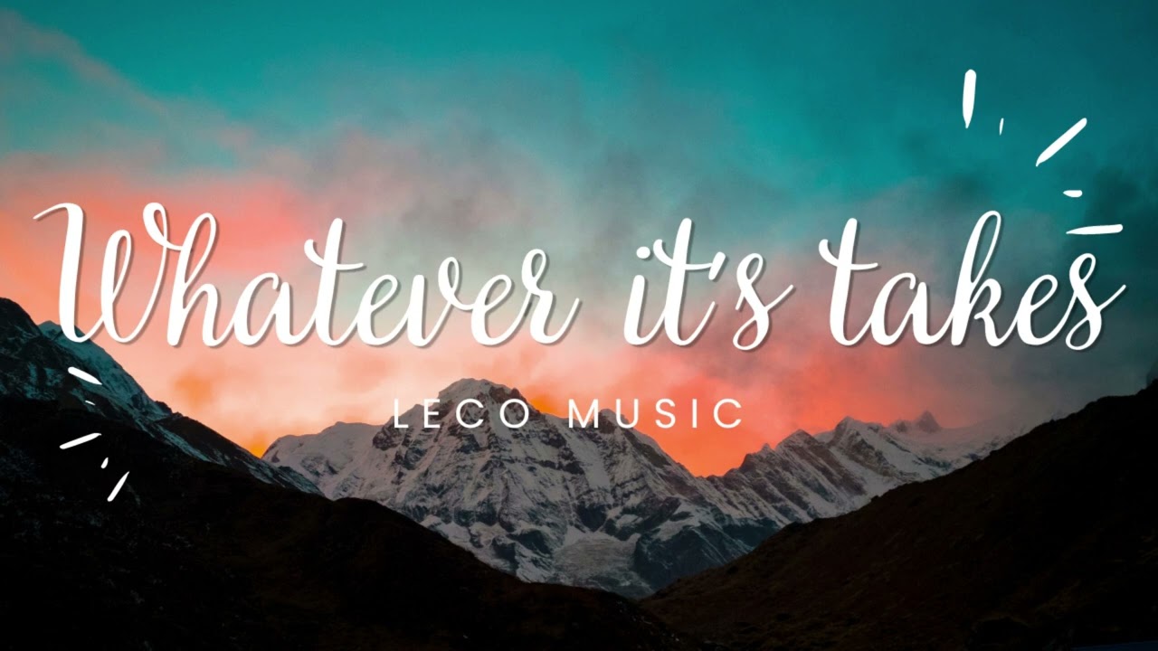Imagine Dragons - Whatever It Takes (Lyrics / Lyric Video) [ Leco Music ...