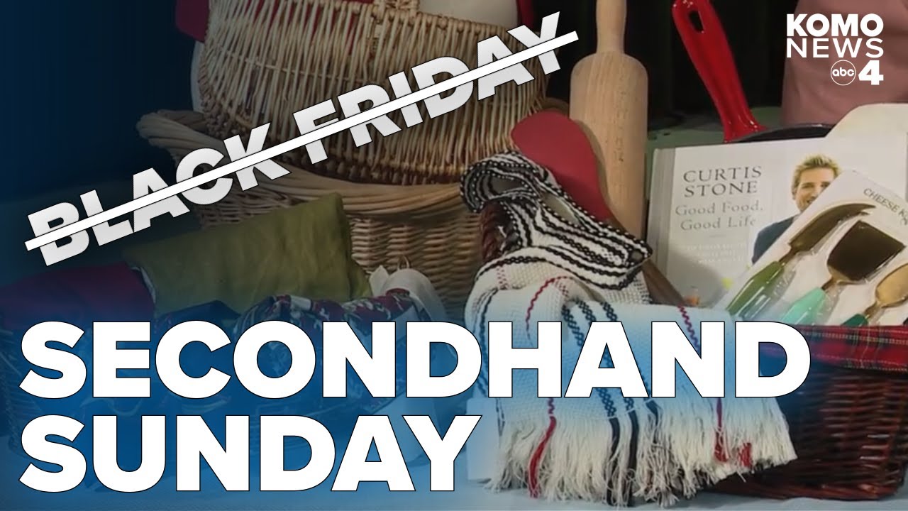 Move over Black Friday: It's time for Secondhand Sunday to have its day ...