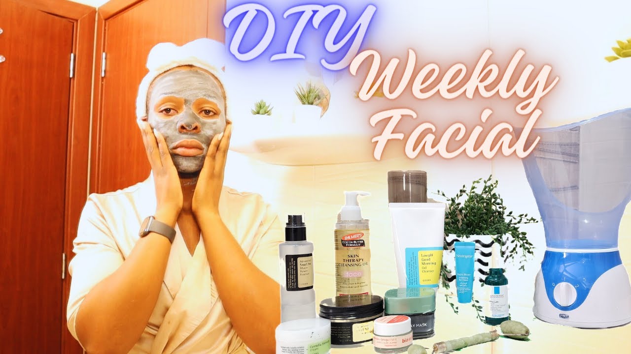 AT HOME WEEKLY FACIAL| 10 STEP SKINCARE ROUTINE - YouTube
