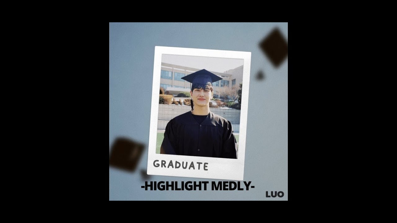 LUO_[GRADUATE]_HIGHLIGHT MEDLEY - YouTube
