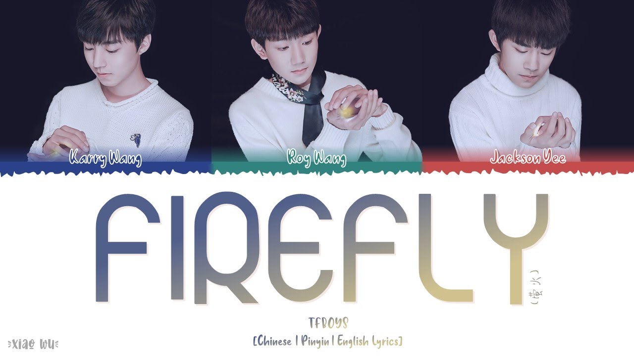 Firefly (萤火) - TFBOYS Colourcoded Lyrics - YouTube